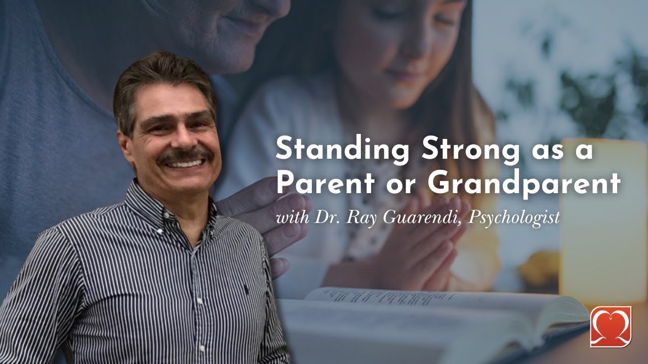 Conversations with Agapè: Standing Strong as a Parent and Grandparent ...