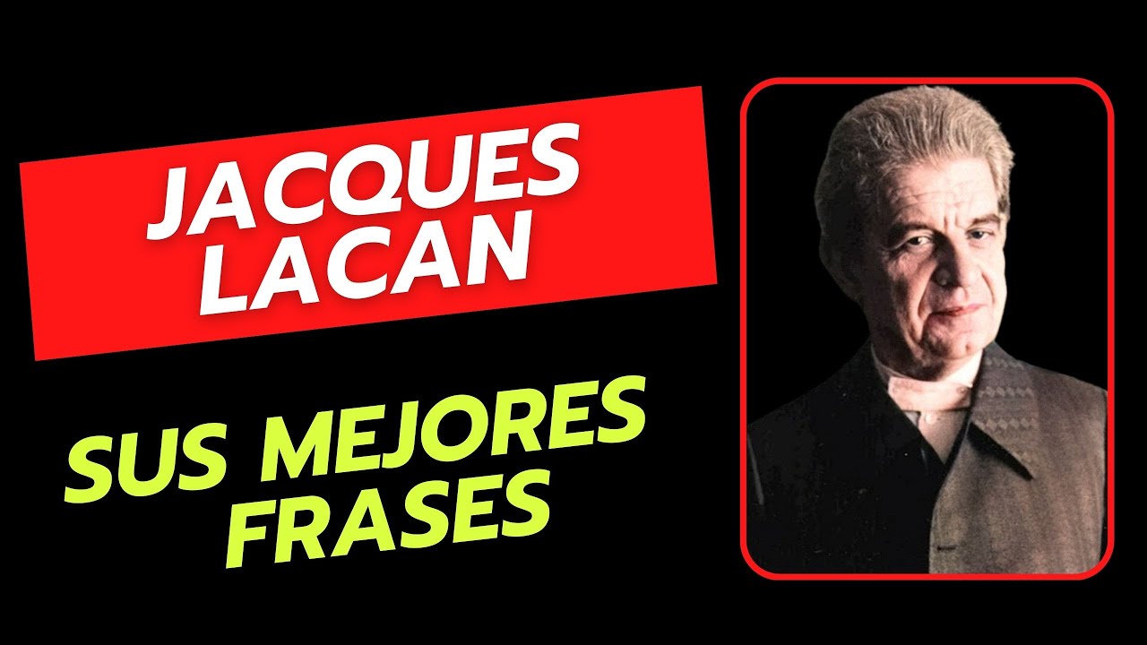 Jacques Lacan - Sus Mejores Frases #Lacan #Psicoanálisis #Psicología # ...