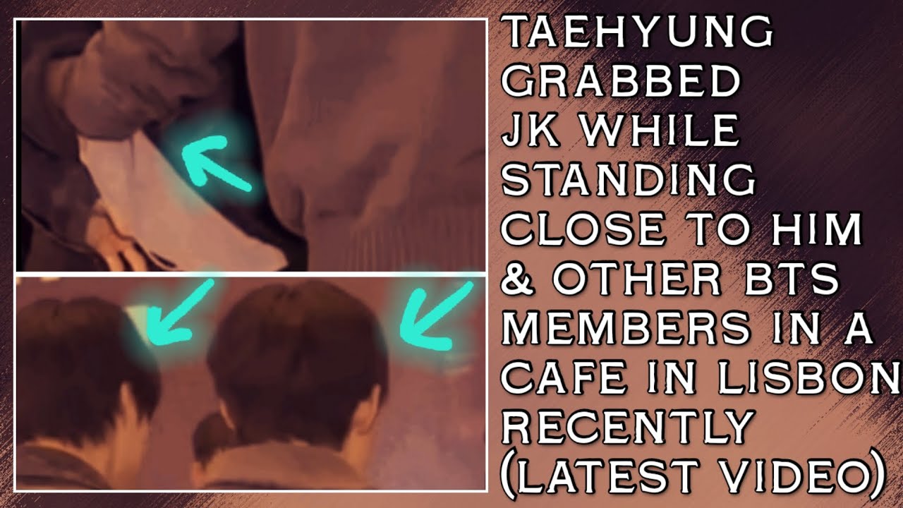 😱💋Taehyung Grabbed JK While Standing Close To Him & Other BTS Members ...
