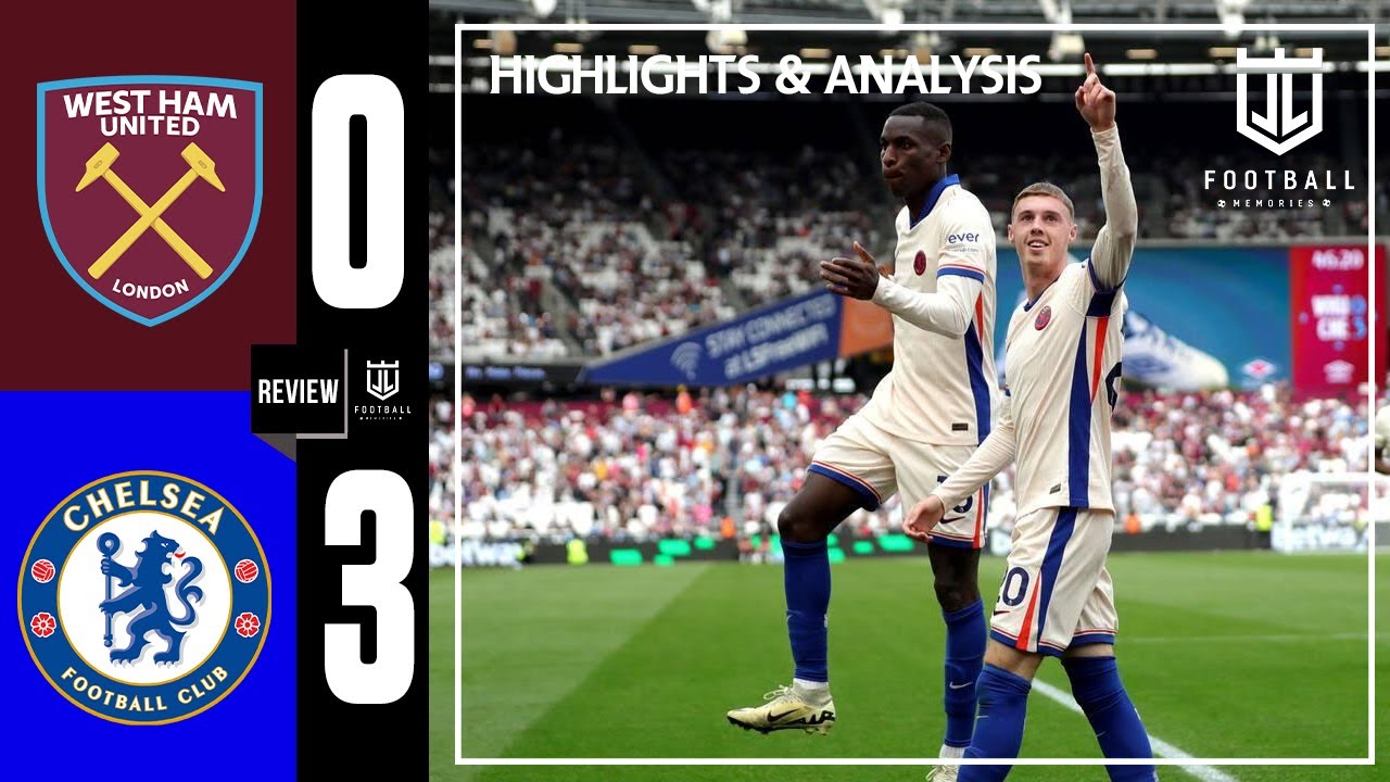 Nicolas Jackson Shines as Chelsea Outclass West Ham in a 3-0 Victory ...
