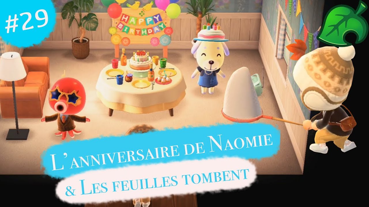 L'ANNIVERSAIRE DE NAOMIE & LES FEUILLES TOMBENT ! | N°29 | ACNH - YouTube