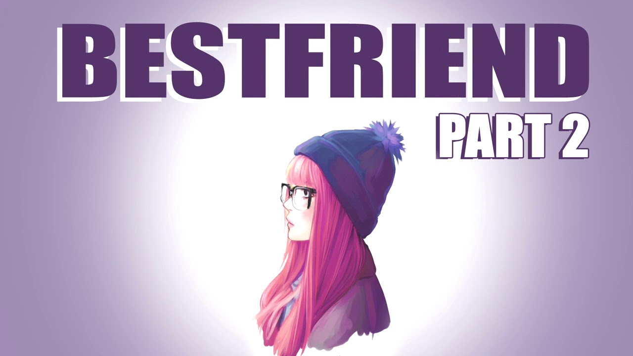BestFriend Part 2 - Still One , Flick One , Adamsmith , Tamskie , Ziah ...