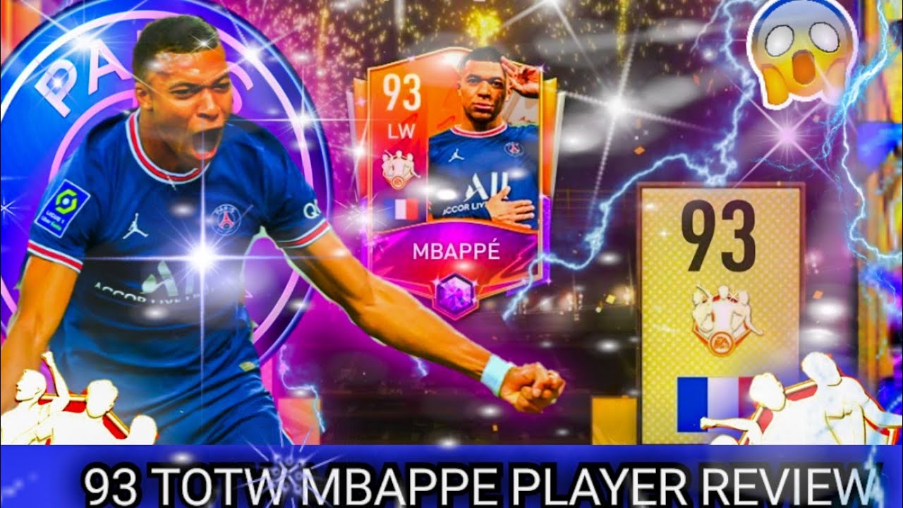 93 RATED TOTW kYLIAN MBAPPE FIFA MOBILE 22 PLAYER REVIEW GAMEPLAY THE ...