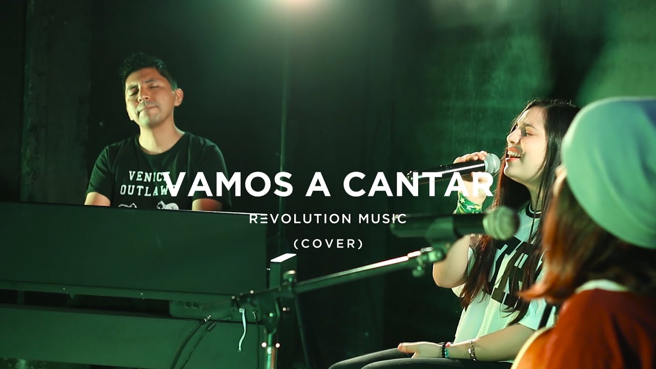 Vamos a cantar (Cover by Revolution Music) - YouTube