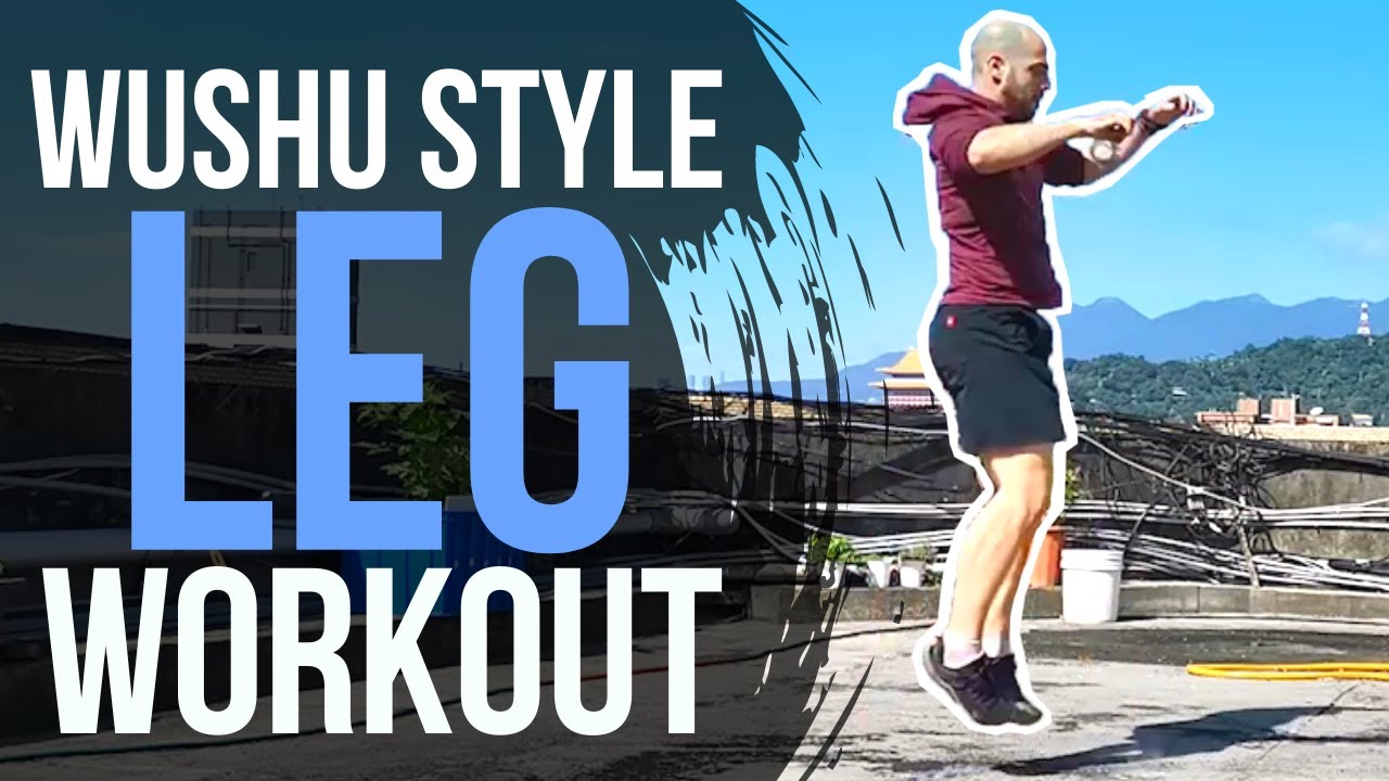 Wushu Style Leg Workout - YouTube