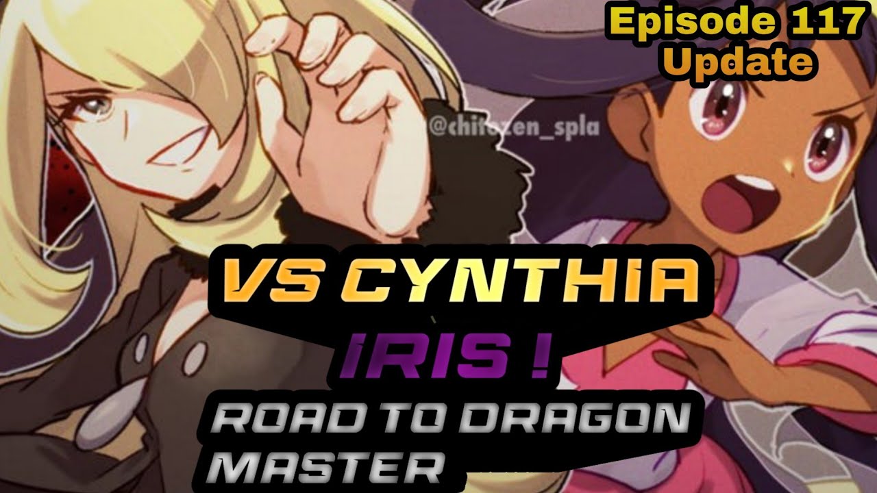 Pokemon journeys episode 117 Update || Vs Cynthia Iris Road to Dragon ...