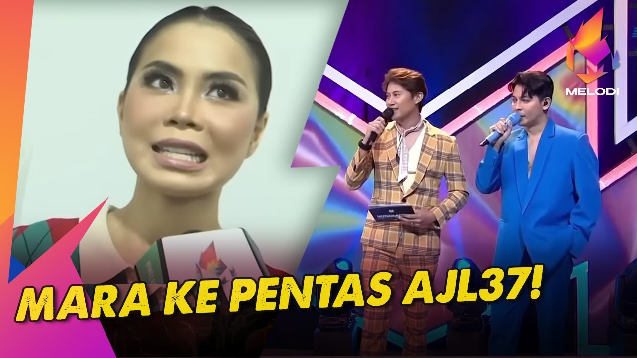 Mara Ke Pentas AJL37! | Melodi (2022) - YouTube