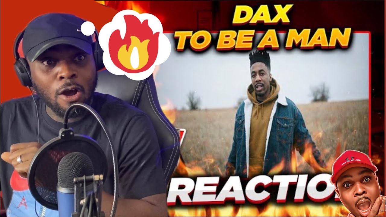 Dax - "To Be A Man" (Official Music Video) Reaction!! #Dax #TOBEAMAN” # ...