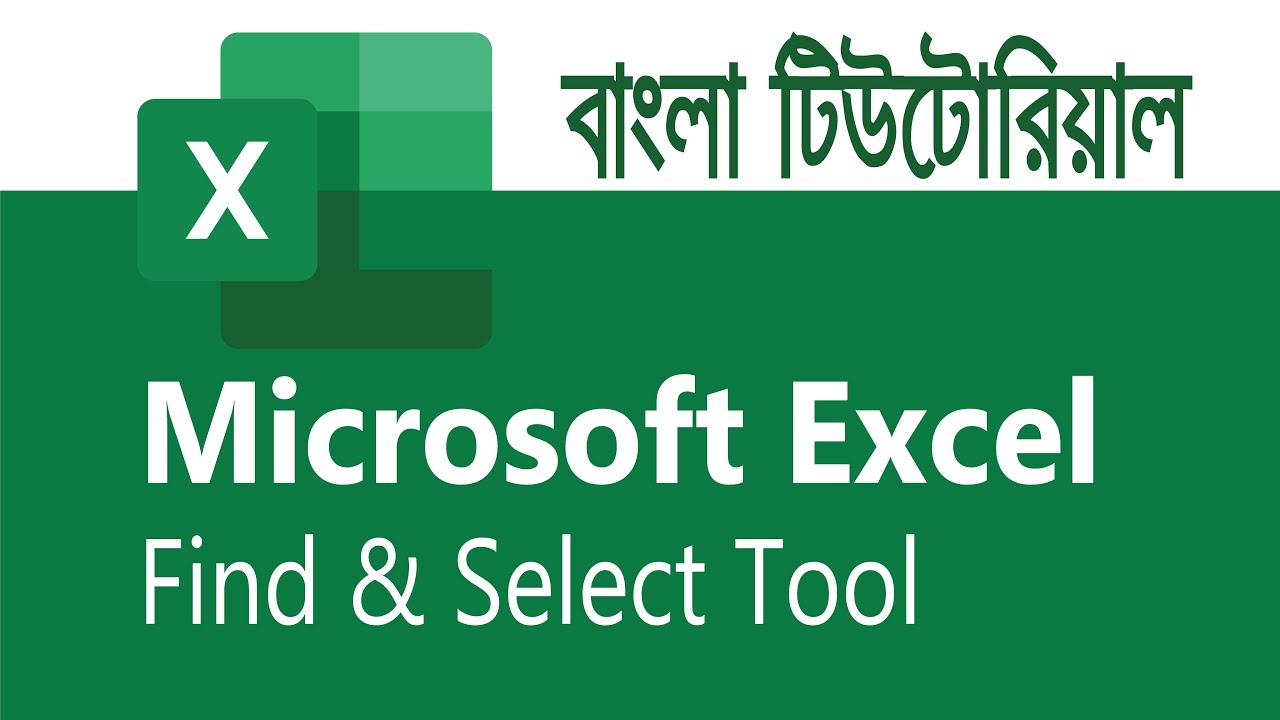 How To Use Find Select Tool In Excel Bangla Quickly Find Select How To Use Find Select Tool In Excel Bangla Quickly Find Select