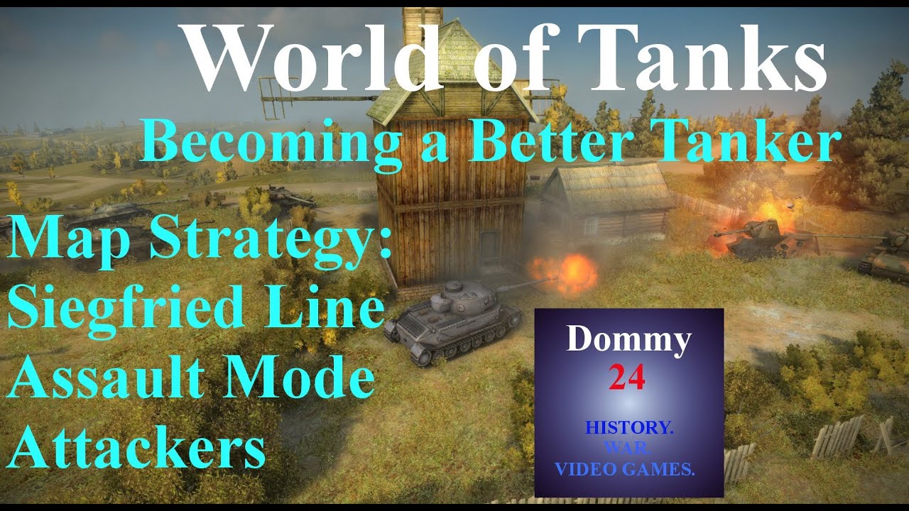 World of Tanks (WoT) | Map Strategy: Siegfried Line (Assault Attackers) - YouTube