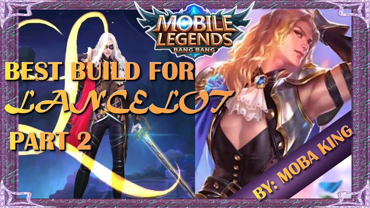 Mobile Legends Best Build For Lancelot / Part 2 - YouTube