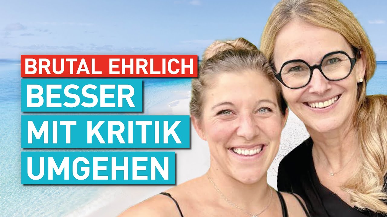 Besser mit Kritik umgehen | brutal ehrlich - YouTube