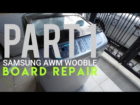 PART 1 - SAMSUNG AWM WOBBLE BOARD REPAIR - YouTube