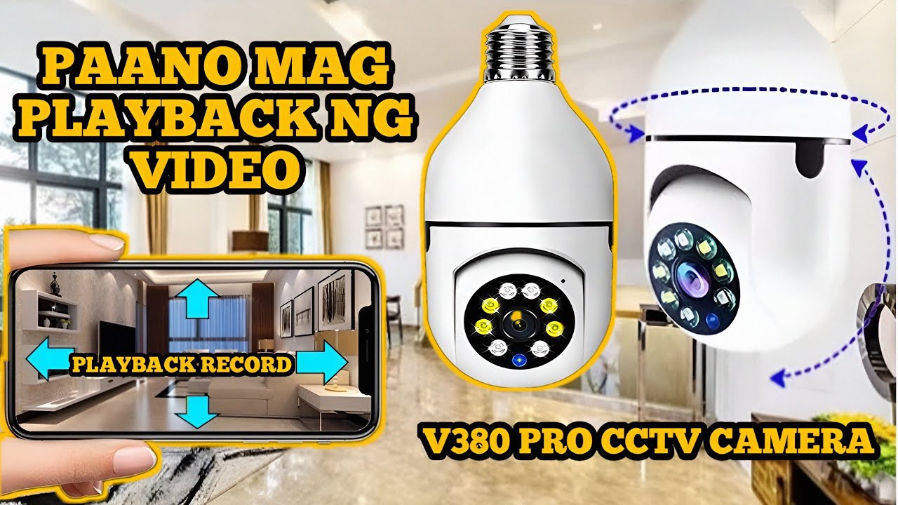 PAANO MAG "playback" NG "recorded video" SA V380 PRO CCTV CAMERA - YouTube