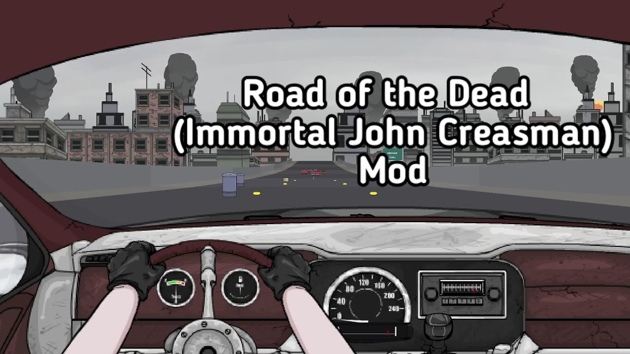 Road of the Dead (Immortal John Creasman) Mod - YouTube