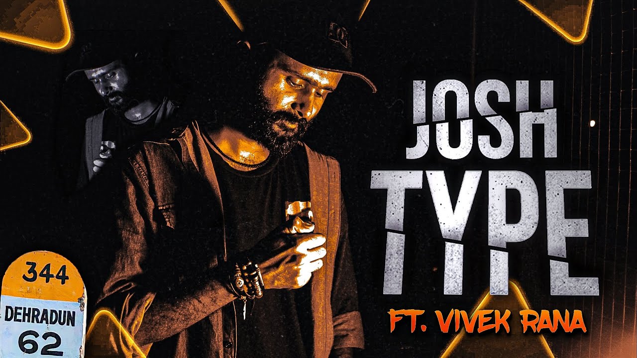 JOSH TYPE (Official Video) | Vivek (Prod: R-Nade) | HINDI RAP | HIP HOP ...