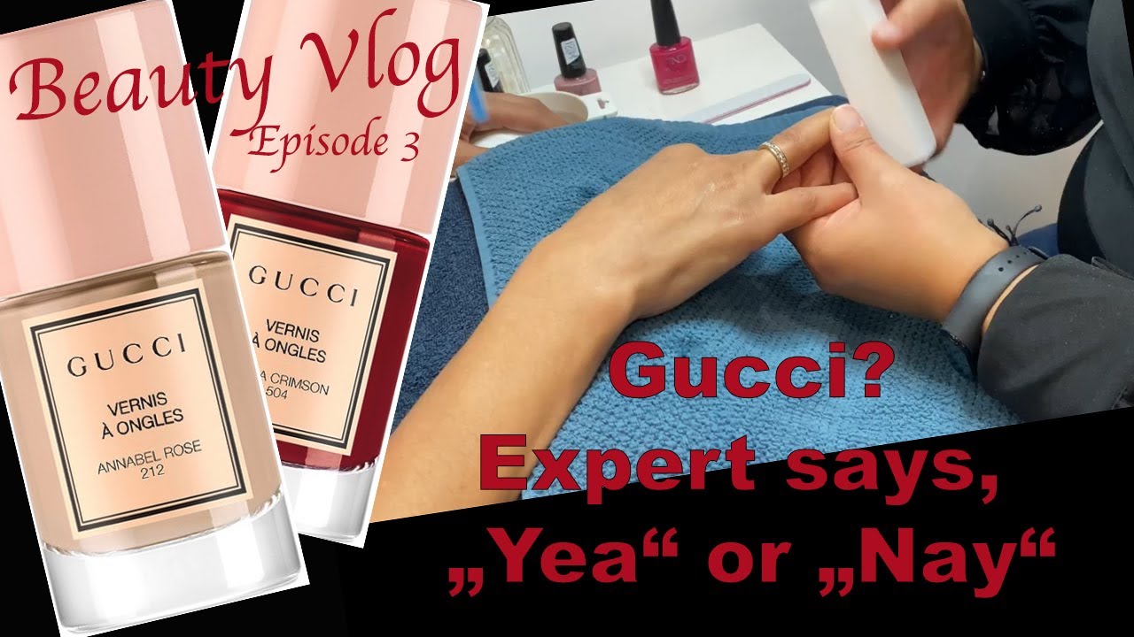 Beauty Vlog, Ep. 3. Let's test the new Gucci polish from an expert # ...