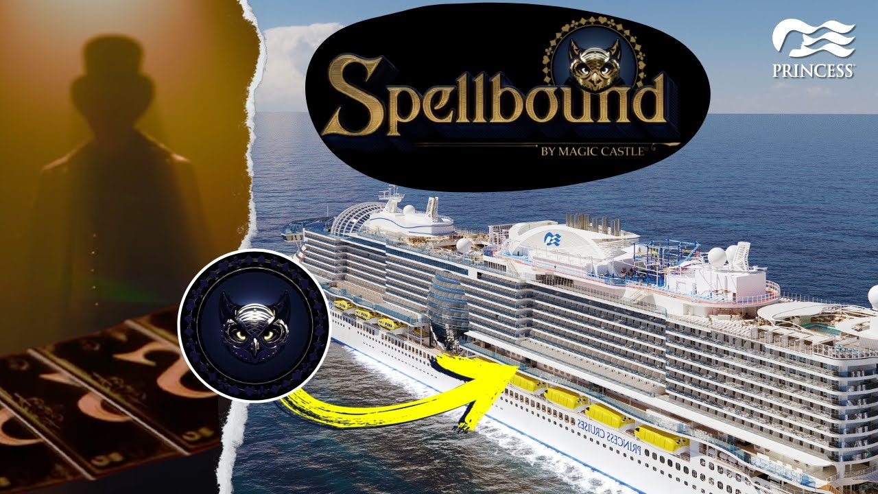 Princess Cruises Unveils Spellbound by Magic Castle | A Sun Princess ...