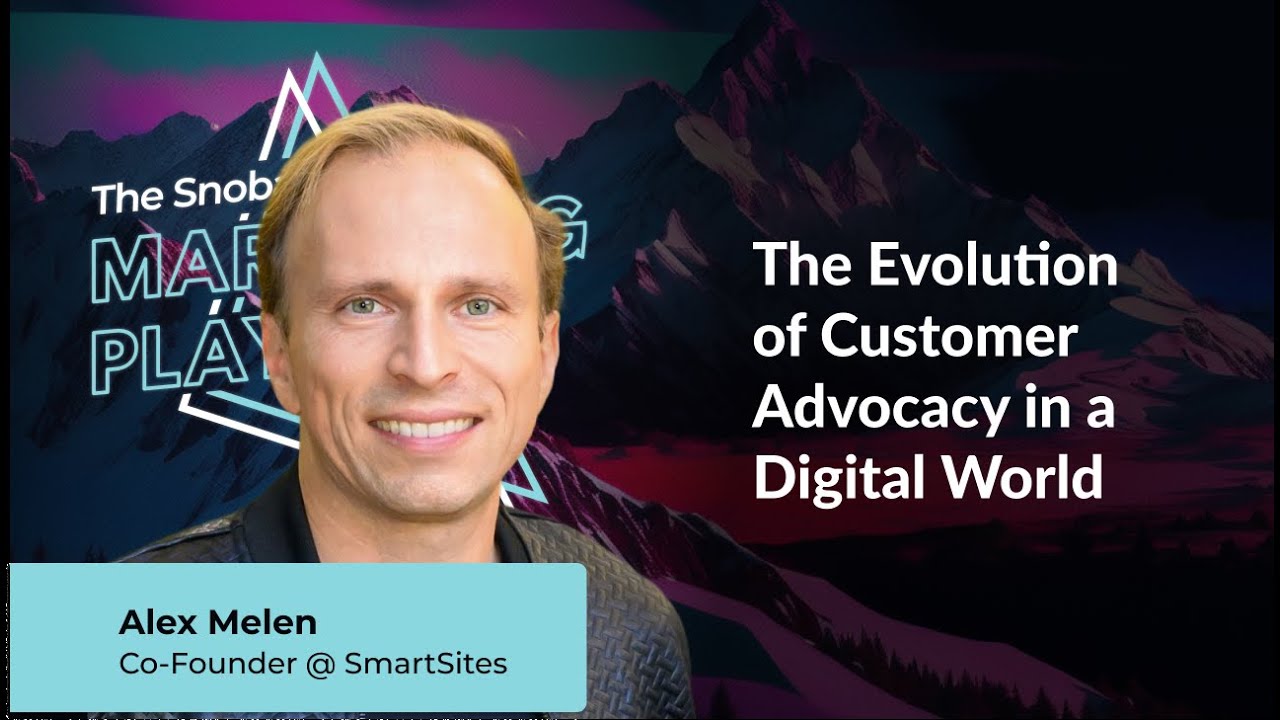 The Evolution of Customer Advocacy in a Digital World (Alex Melen ...