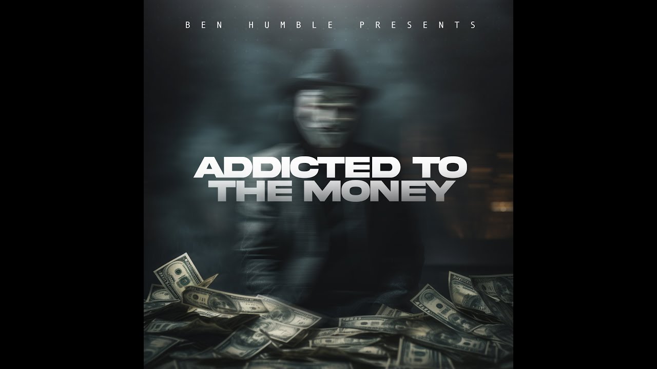 Ben Humble - Addicted To The Money - YouTube