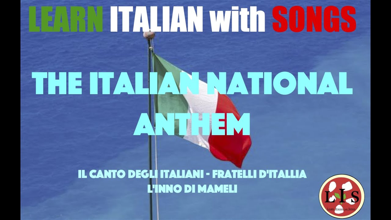Italian National Anthem - Il canto degli italiani (LIS, Learn Italian ...