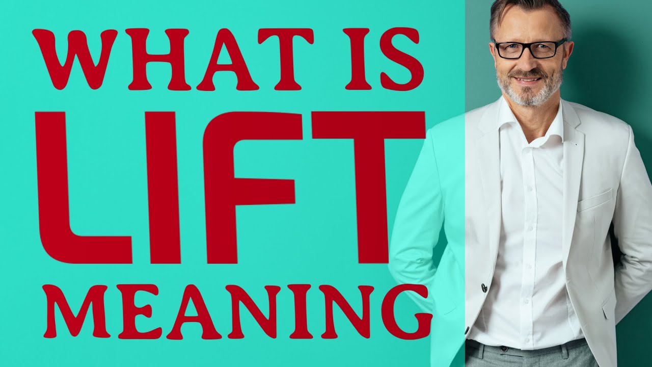 Lift | Meaning of lift - YouTube
