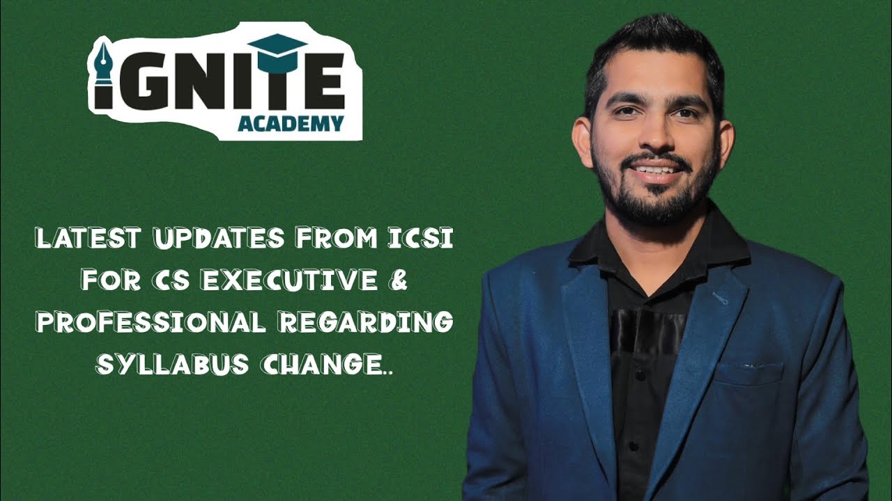 LATEST UPDATES FROM ICSI FOR CS EXECUTIVE & PROFESSIONAL REGARDING ...