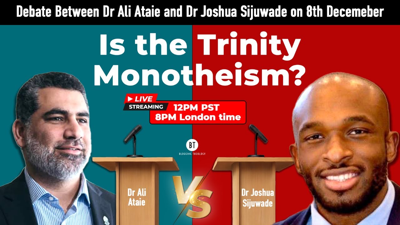 Is the Trinity Monotheism? Dr. Ali Ataie vs. Dr. Joshua Sijuwade - YouTube