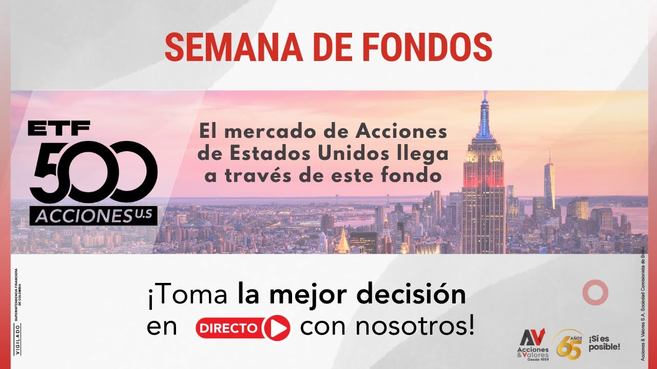 #Colombia - Funds Week: FIC ETF 500 Acciones U.S - YouTube