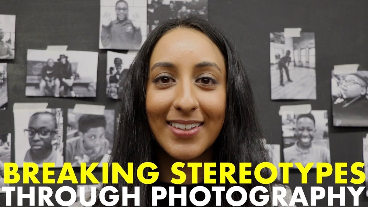 Breaking Stereotypes Through Photography - YouTube