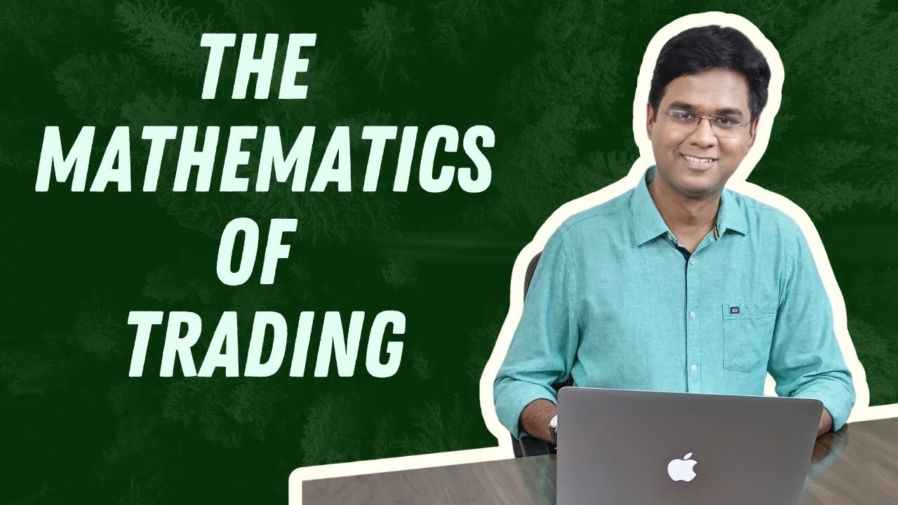 The Mathematics of Trading - YouTube
