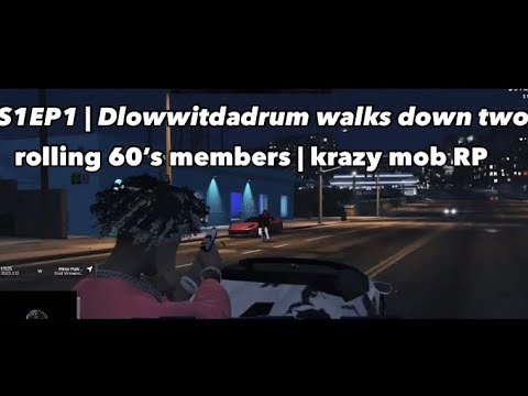 S1EP1 | Dlowwitdadrum walks down to rolling 60’s members | krazy mob RP ...