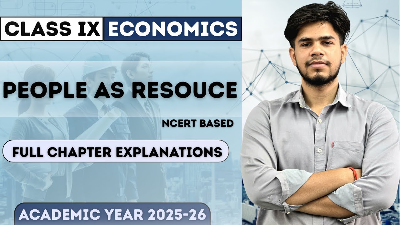 Class 9 Economics Chapter 2 | People as Resource Full Chapter Class 9 ...