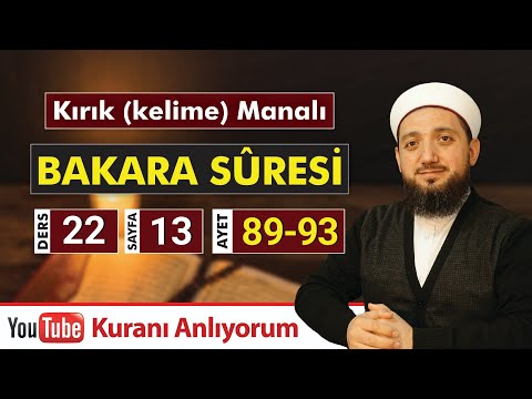 (22) Kırık Manalı BAKARA SÛRESİ 89-93 | Kuranı Anlıyorum