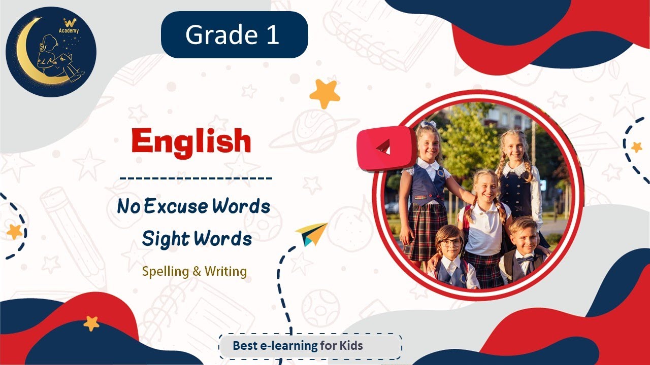 No Excuse words - Sight Words - Spelling & Writing - Grade 1 Level ...