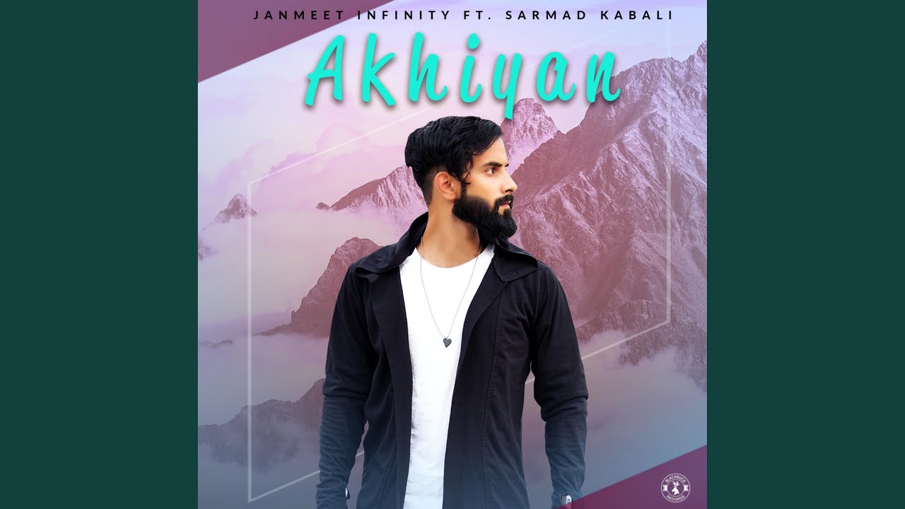 Akhiyan (feat. Sarmad Kabali) - YouTube Music