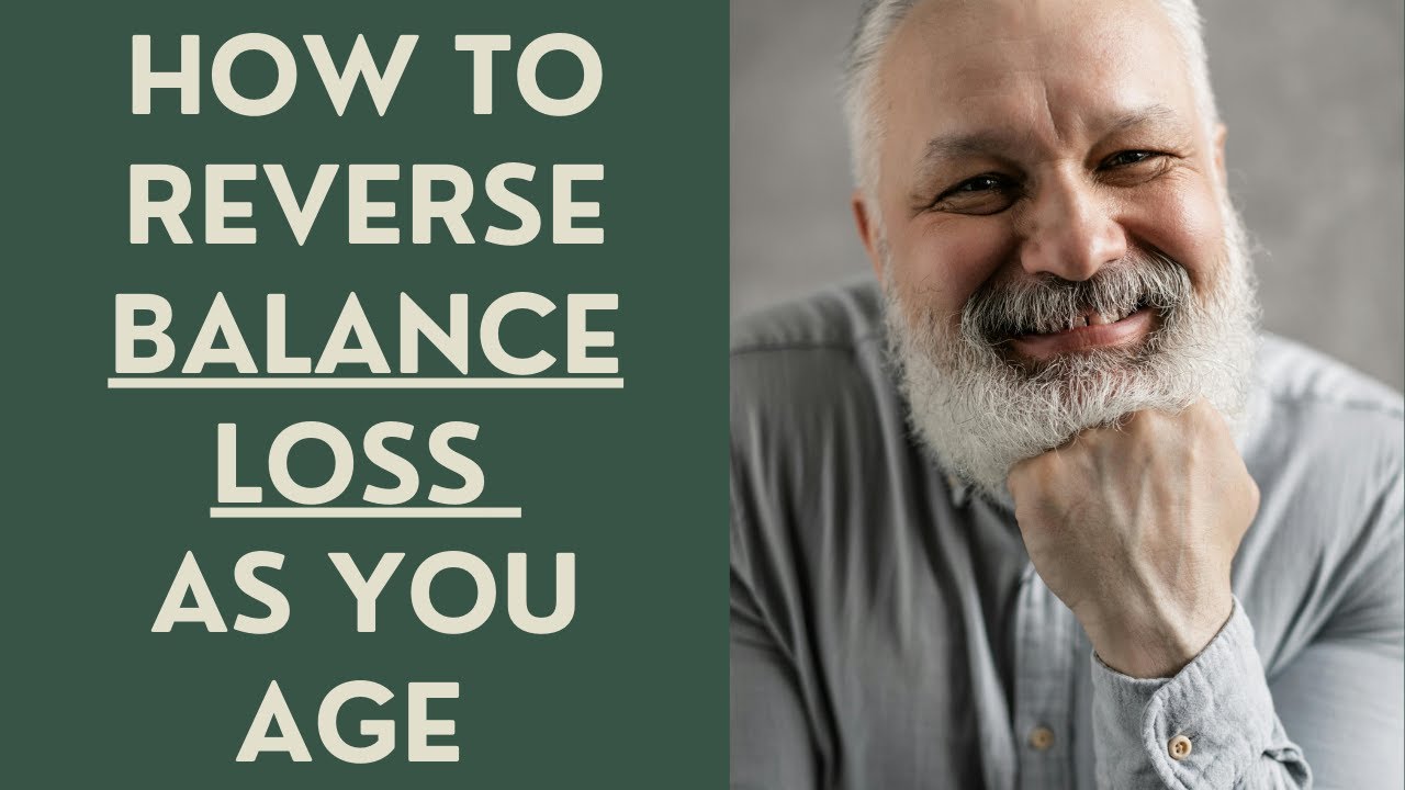 Seniors: How to reverse balance loss as you age! - YouTube