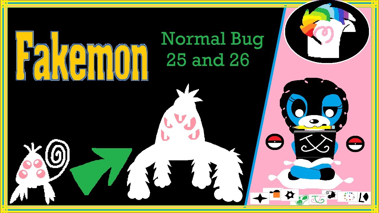 Fakemon Normal BUG 25 and 26 - YouTube