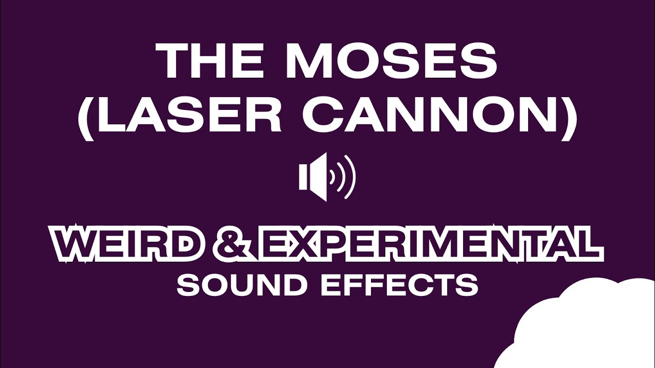 THE MOSES (Laser Cannon) - Sound Effect - YouTube
