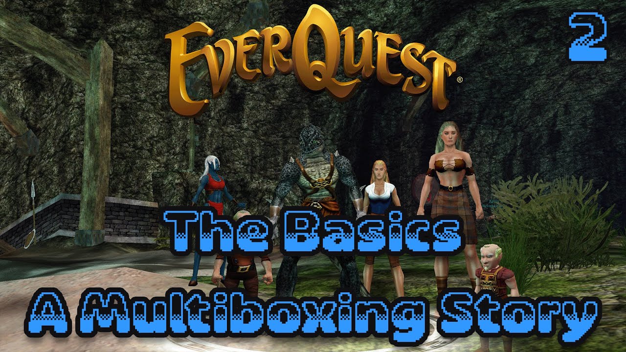 Everquest: The Basics A Multiboxing Story - 2 - Setting Up ISBoxer ...