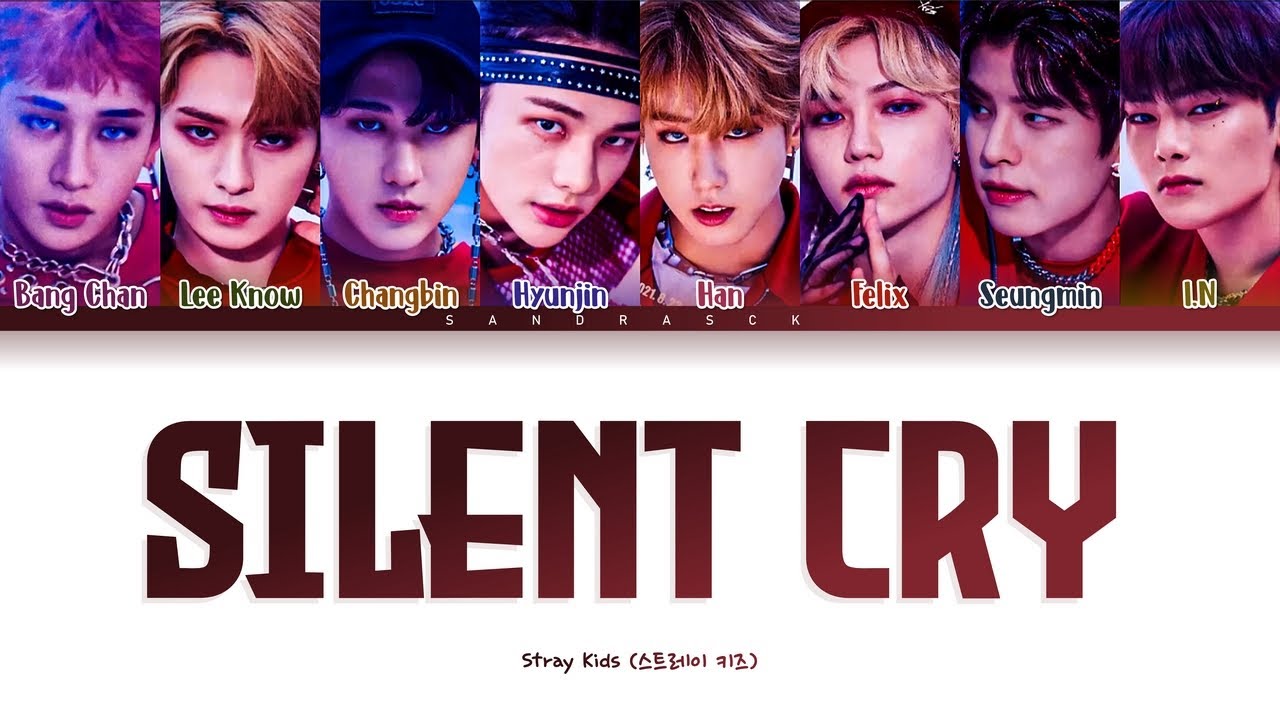[VOSTFR] STRAY KIDS – 'SILENT CRY' [Color Coded Lyrics Fr/Rom/Han ...