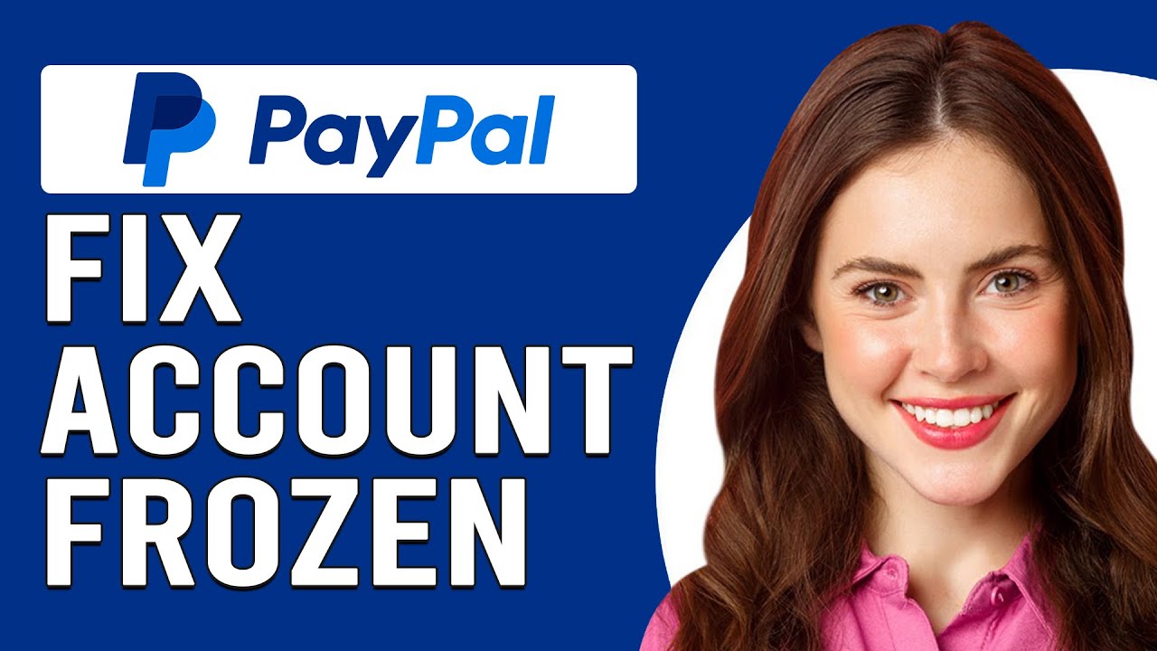 How To Fix Your PayPal Account Frozen (What To Do If Your PayPal ...
