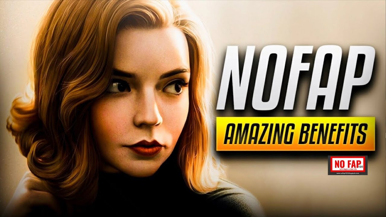 100 Ultimate Benefits Of NoFap | NoFap Will Change Your Life Completely ...