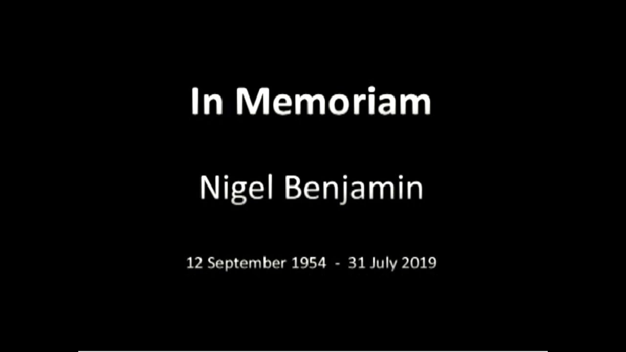 In Memoriam : Nigel Benjamin 2019 - YouTube