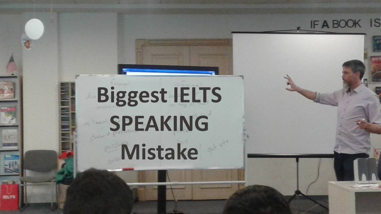 The Biggest IELTS Speaking Mistake Ever - YouTube