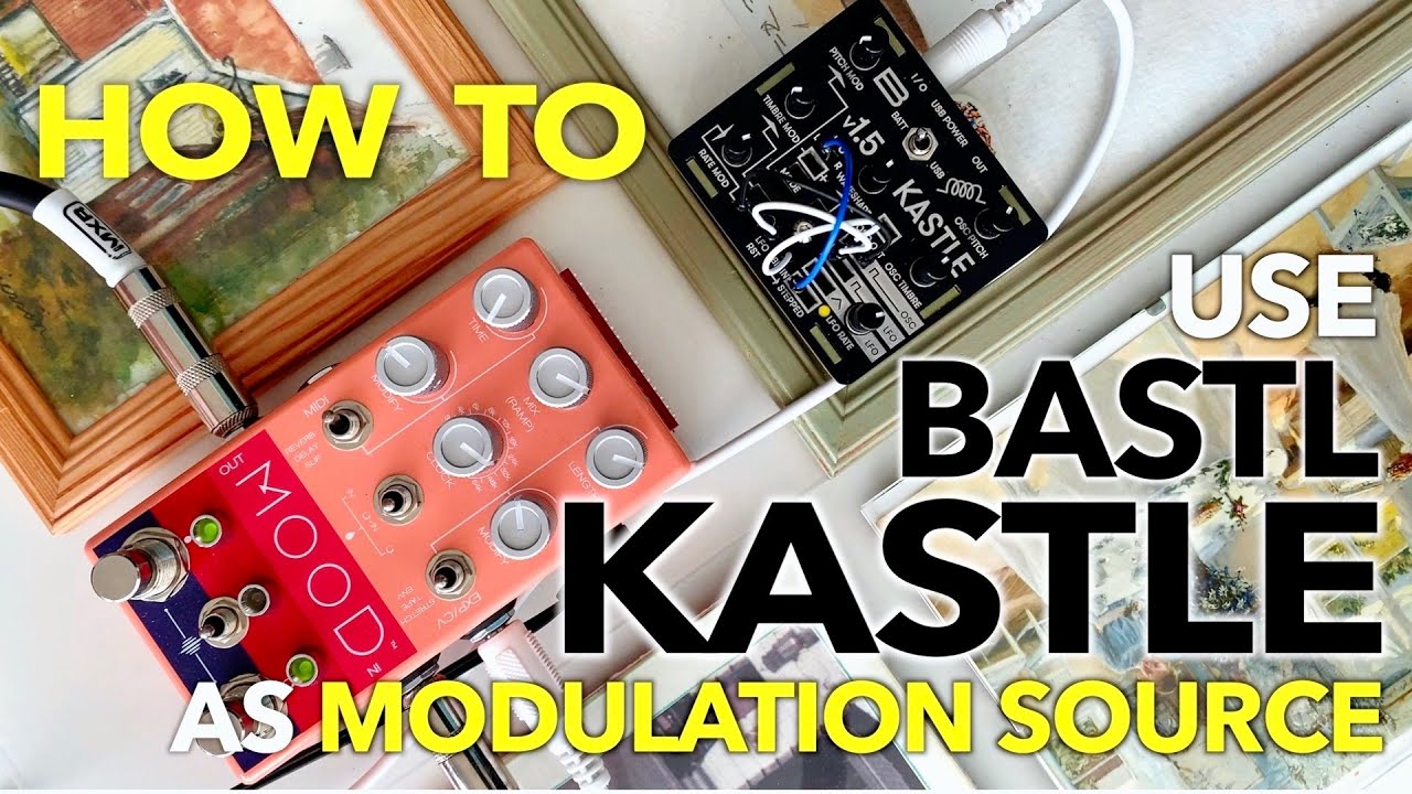 Let BASTL KASTLE take control over your gear! || How to use CV modulation - YouTube