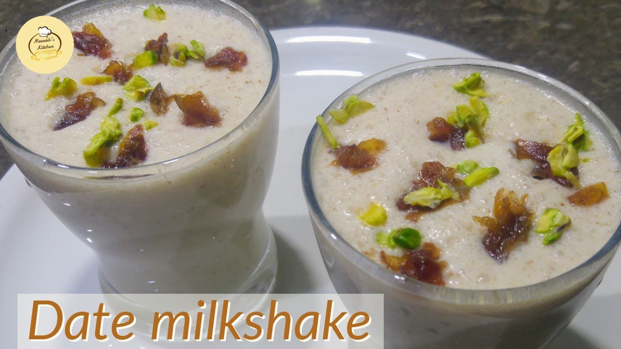 Date Milkshake |Khoya Khajoor Milkshake | Healthy Date Milkshake by ...