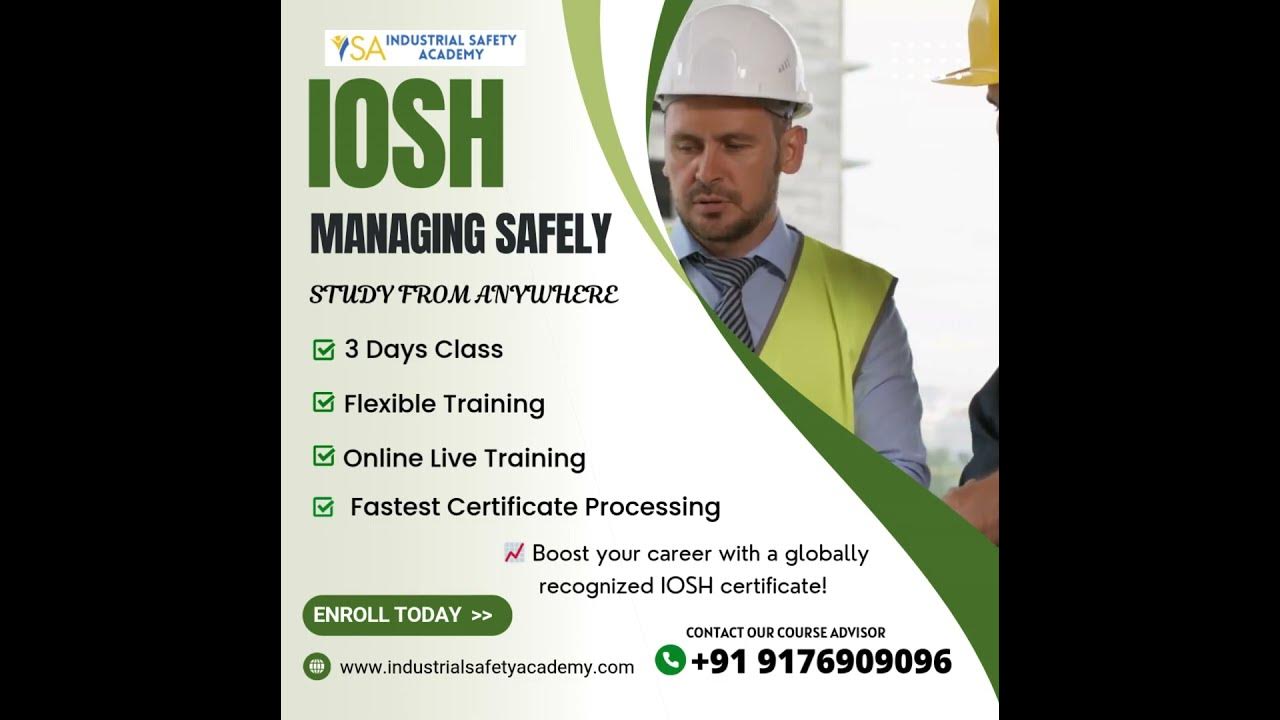 IOSH Managing Safely Course in Chennai & Tamil Nadu - UK Certificate - Industrial Safety Academy ...