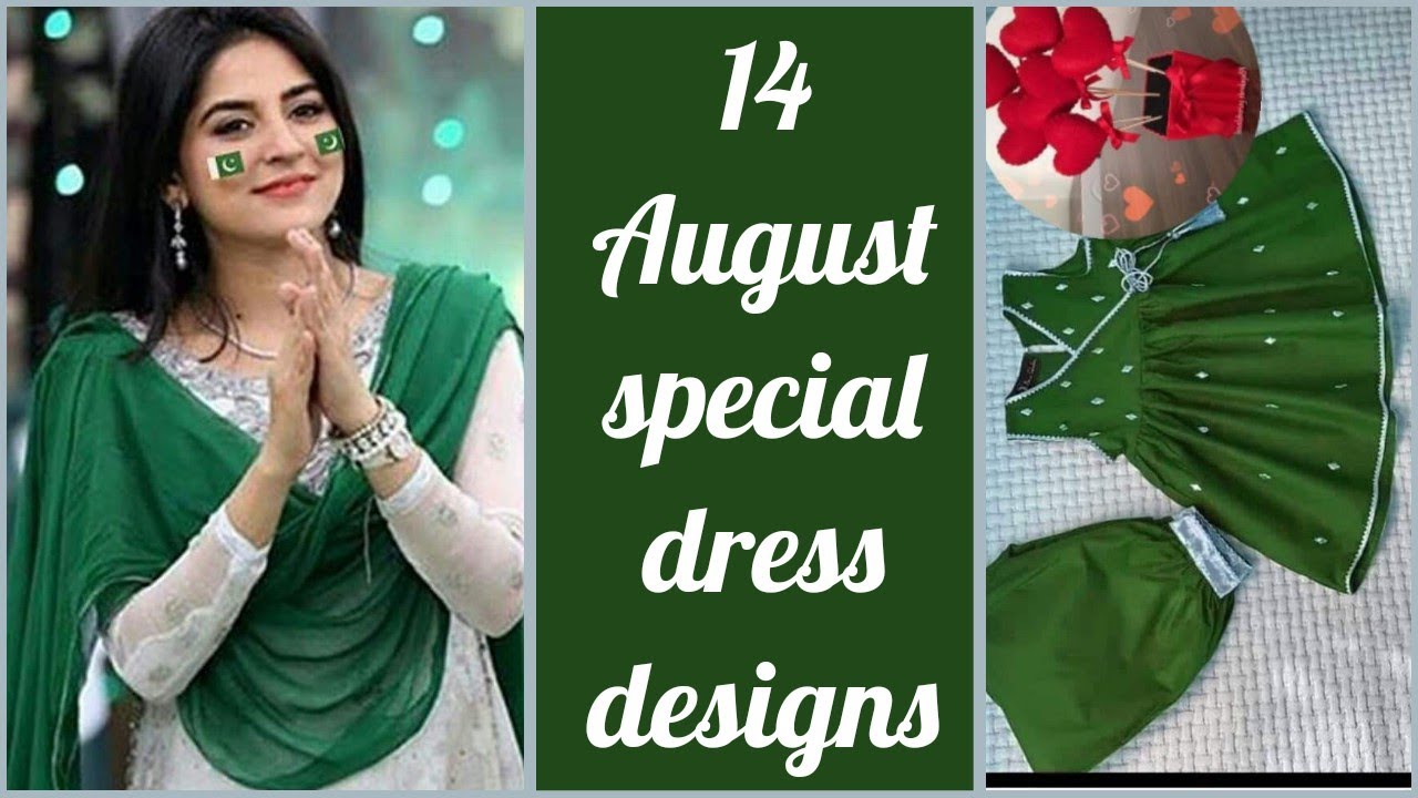 14 August Dress designs 2022 || Pakistan Independance Day Dress Designs ...