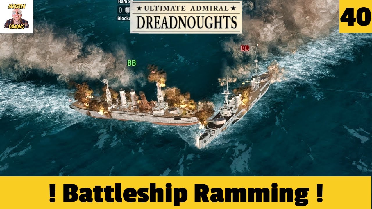 Battleship Ramming !! EP 40 / Ultimate Admiral Dreadnoughts Gameplay ...
